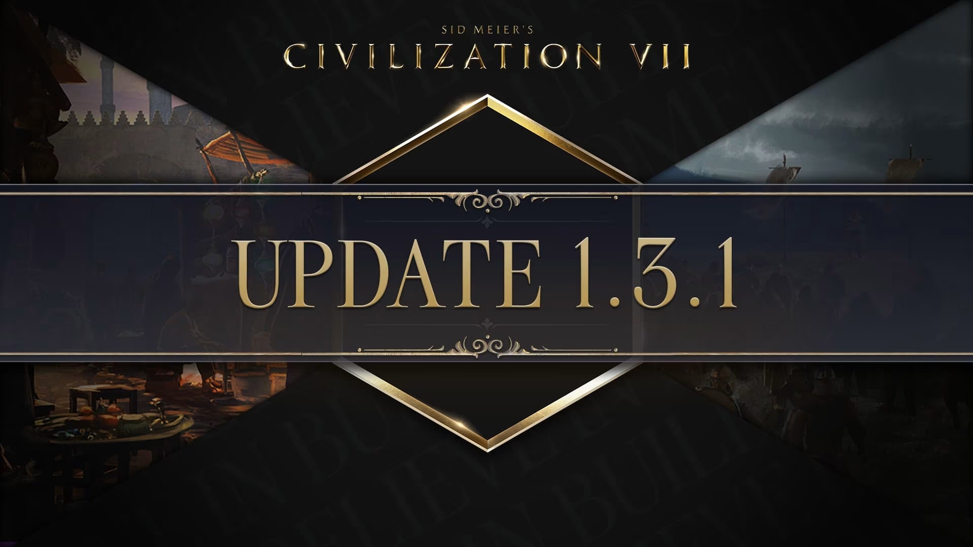Civ7 update 1.3.1, and part 2 of Tides of Power - CivFanatics